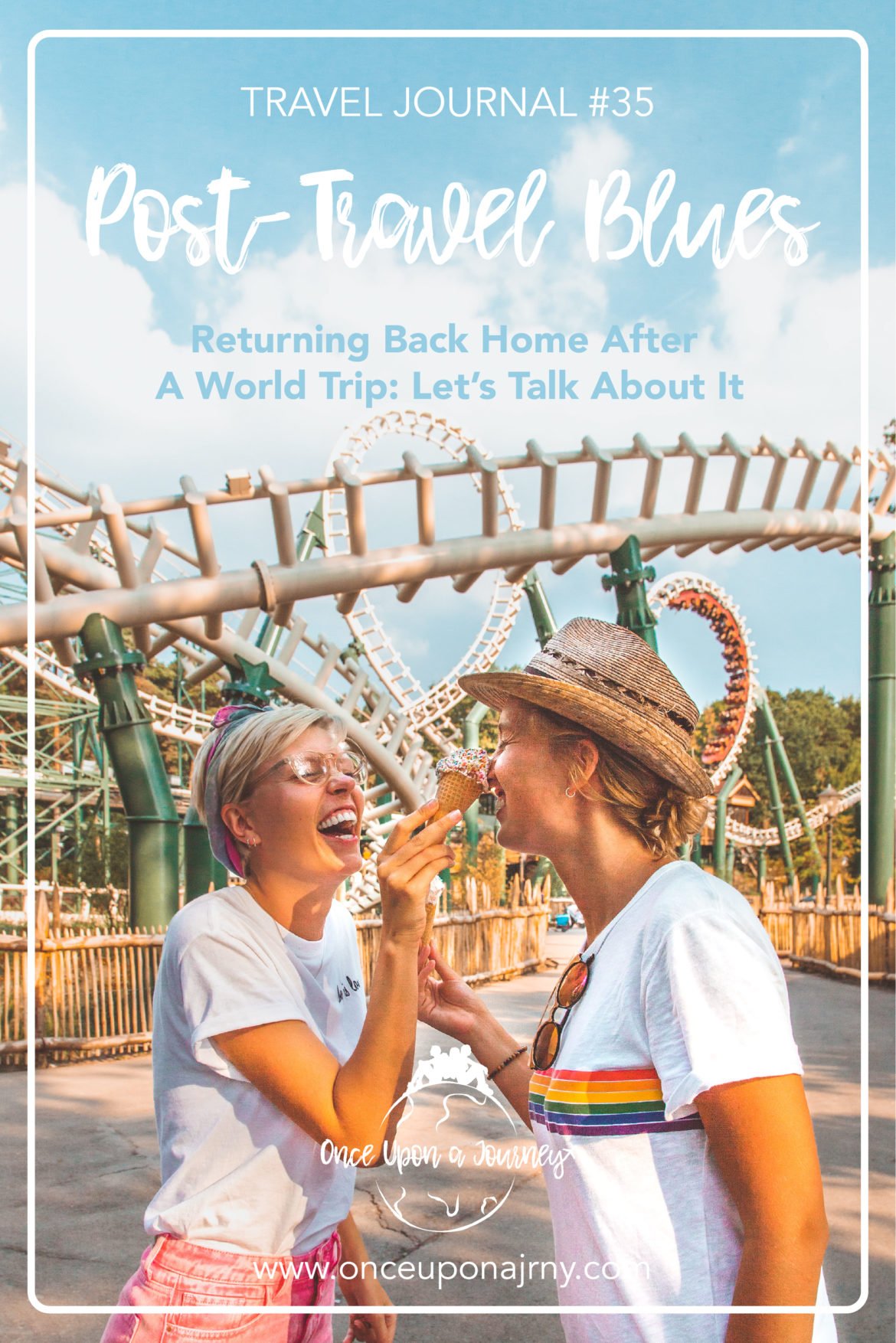 Returning Home After Travelling, Let's Talk About It | Once Upon A Journey